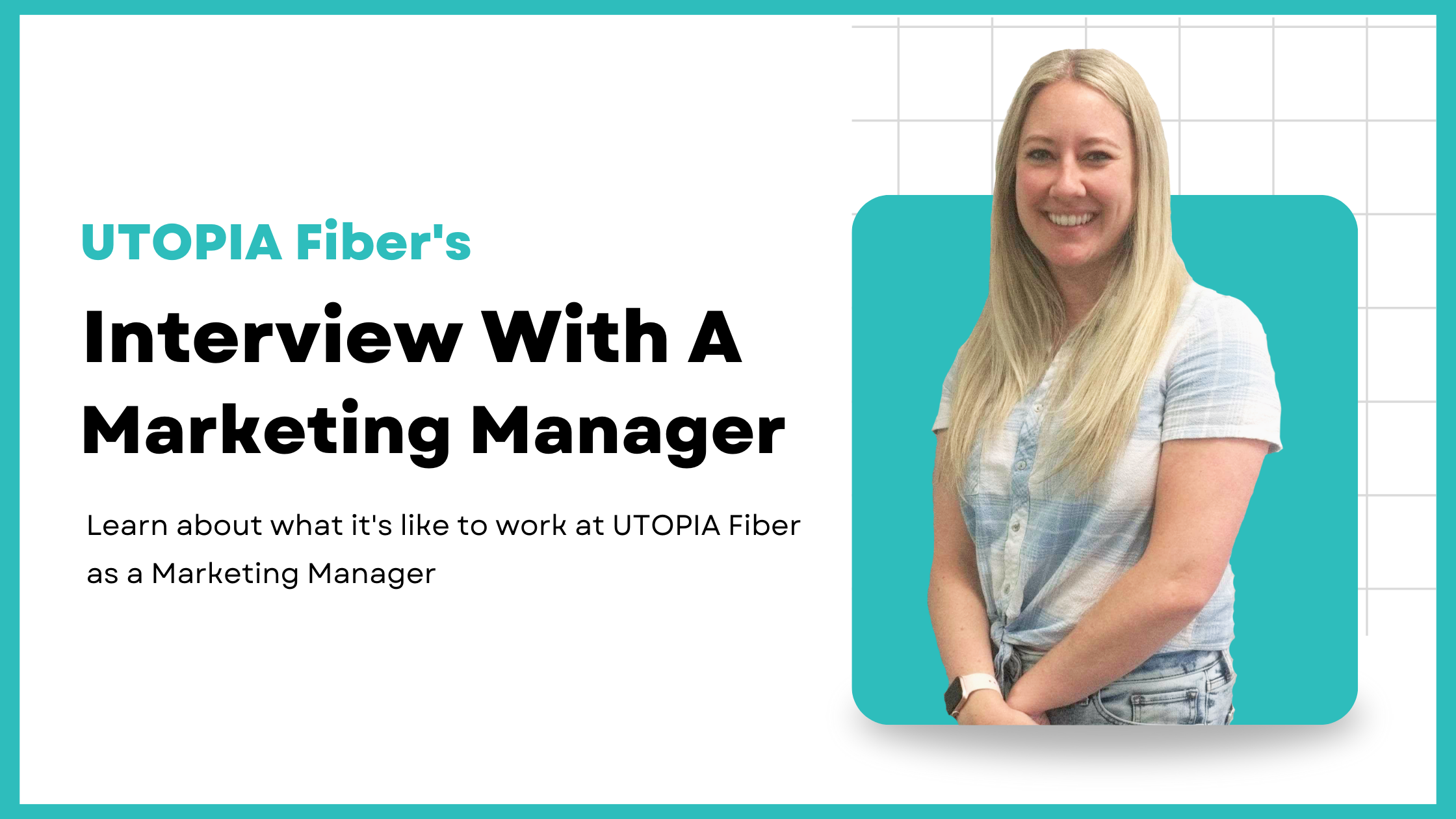 Interview With A Human Resources Manager – UTOPIA Fiber