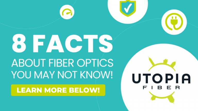 8 Facts about Fiber Optics You May Not Know – UTOPIA Fiber