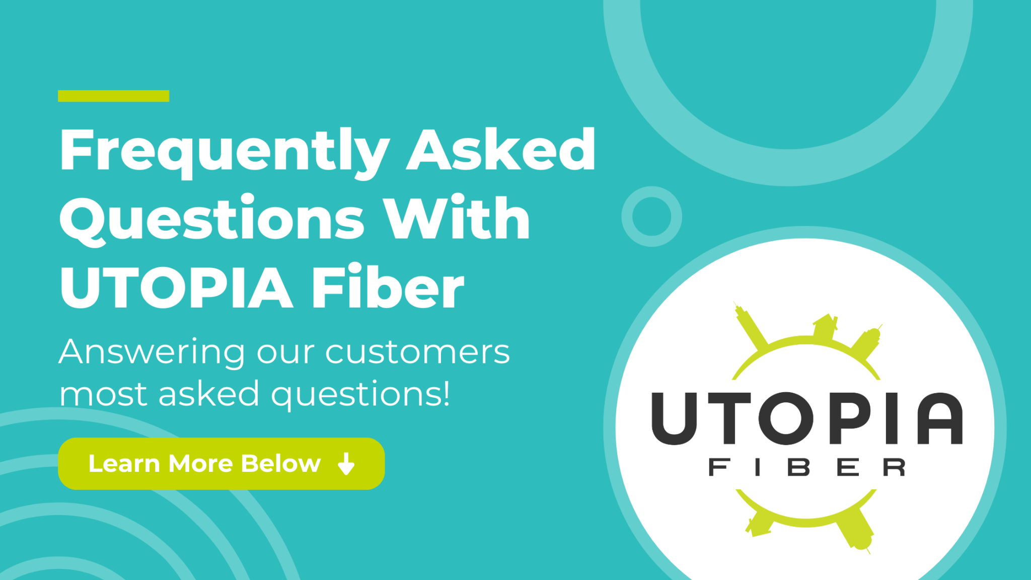 Frequently Asked Questions With UTOPIA Fiber – UTOPIA Fiber