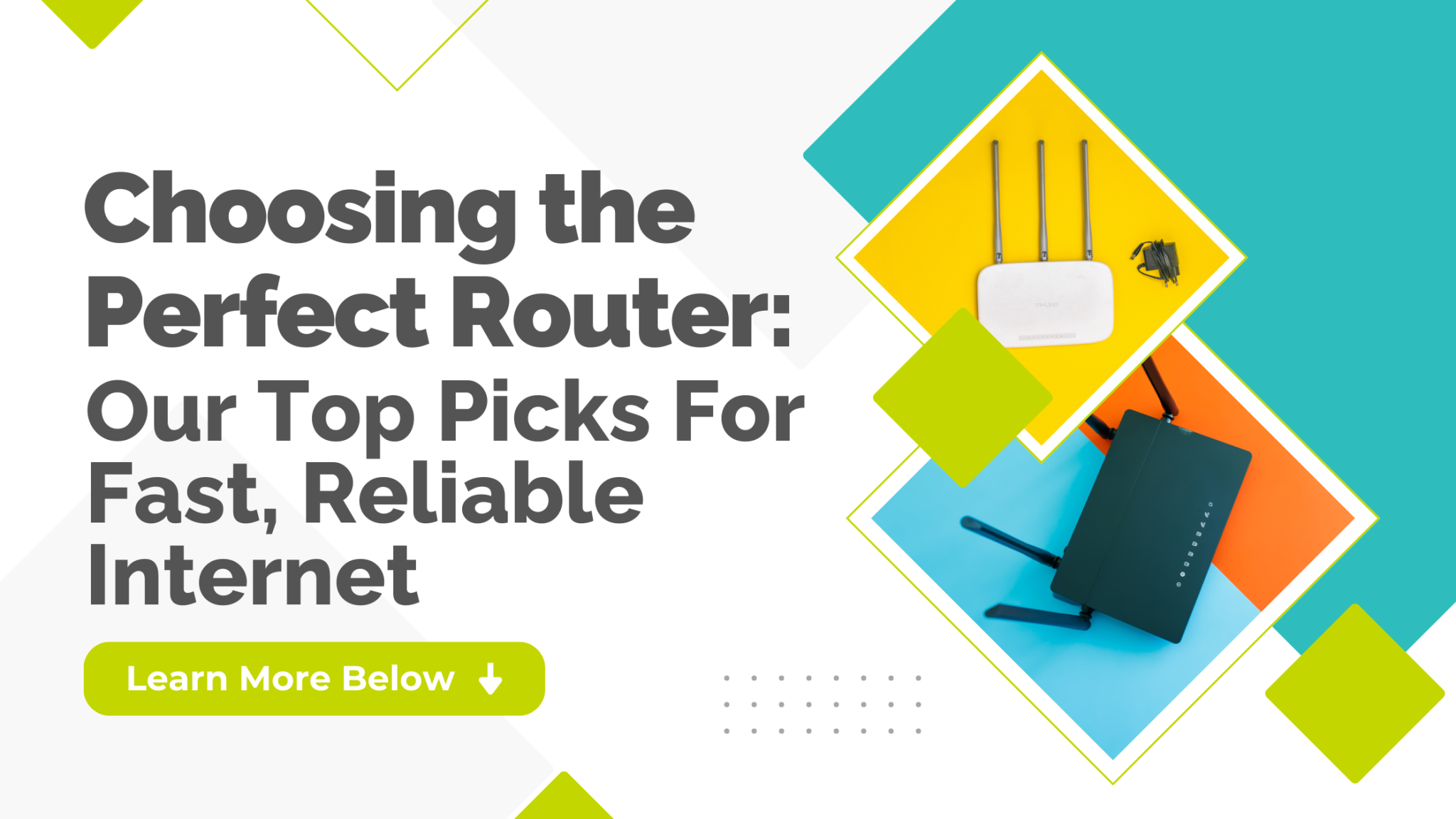 Choosing the Perfect Router: Our Top Picks for Fast, Reliable Internet ...